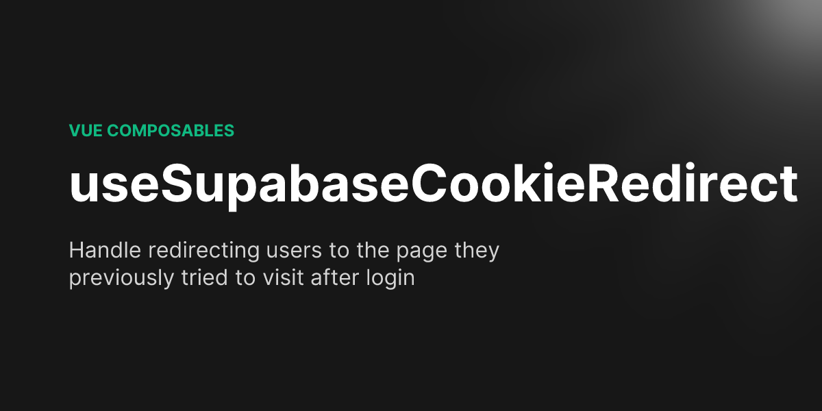 useSupabaseCookieRedirect - Nuxt Supabase